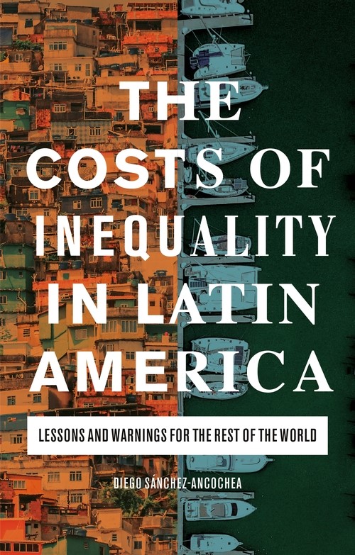 New book on inequality by Professor Diego Sánchez-Ancochea | Oxford ...